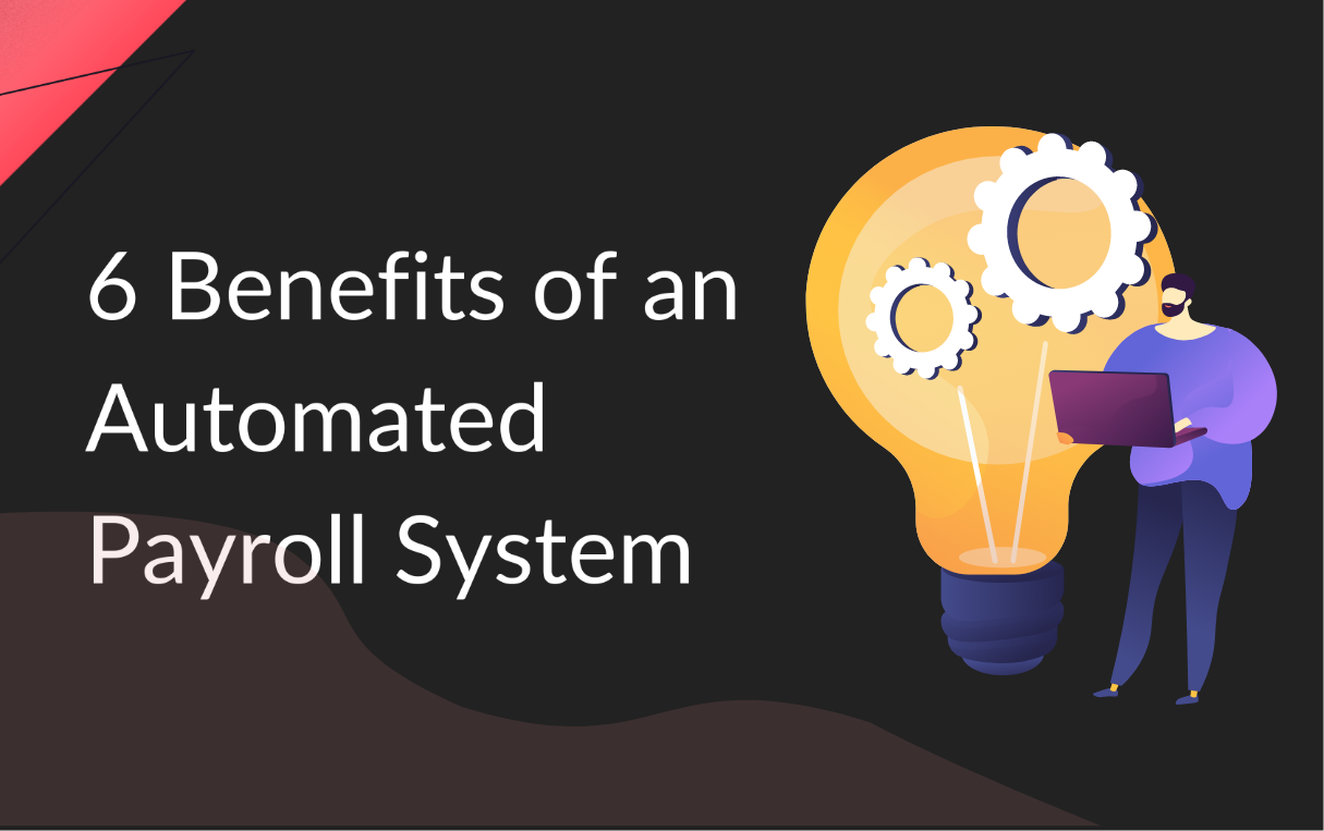 6 Benefits of an Automated Payroll System - Kredily HRMS