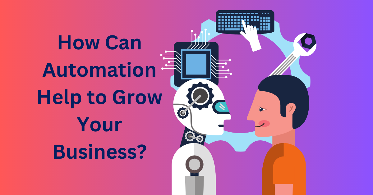 How Automation Can Help to Grow Your Business? | Kredily Blog