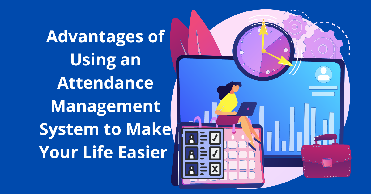 Attendance Management System - Make your life easier