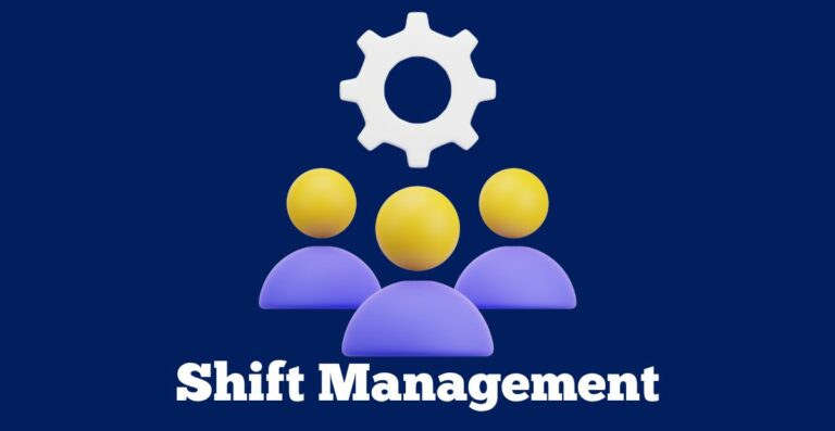 Shift Management Secrets: 7 Proven Strategies